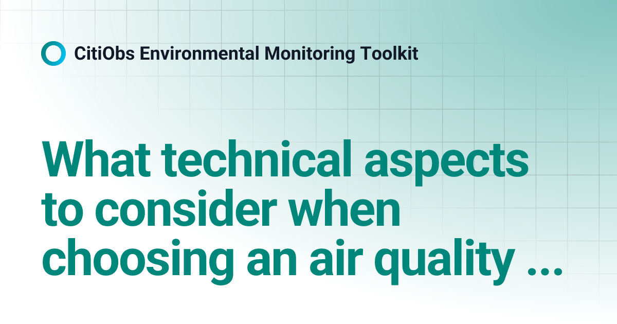 What technical aspects to consider when choosing an air quality sensing ...