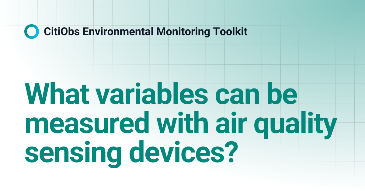 What variables can be measured with air quality sensing devices ...